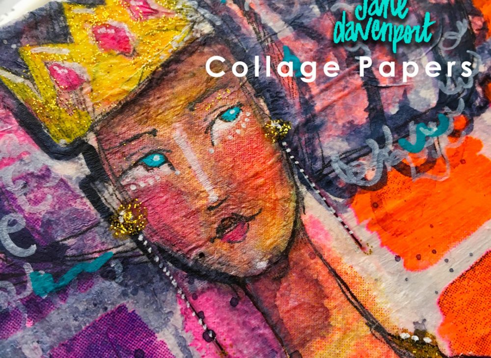 How to Layer Using Collage Papers by Martice | Jane Davenport
